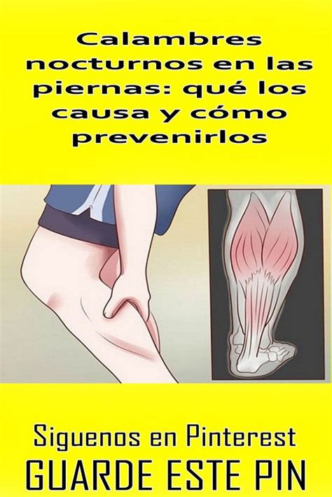CALAMBRES NOCTURNOS EN LAS PIERNAS QUÉ LOS CAUSA Y CÓMO PREVENIRLOS