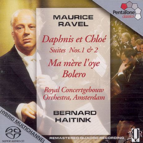 Maurice Ravel Daphnis Et Chloe Suites Nos Ma Mere L Oye Bolero