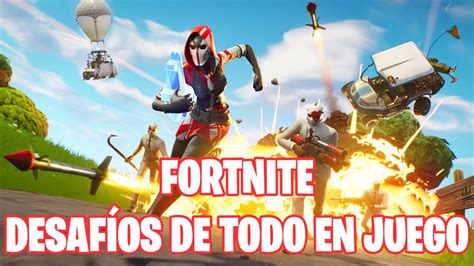 Fortnite Guía de desafíos de Todo en Juego y La Huida MeriStation