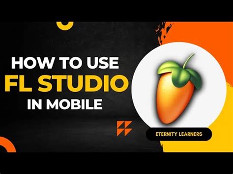 How To Use Fl Studio Mobile A Complete Guide For Beginners Youtube