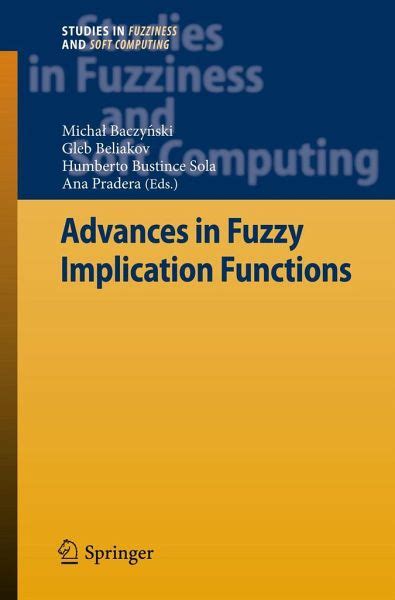 advances in fuzzy implication functions fachbuch bücher de