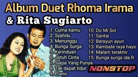 Duet Rhoma Irama Dan Rita Sugiaryo Full Album YouTube