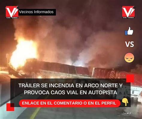 Tráiler se incendia en Arco Norte y provoca caos vial en autopista
