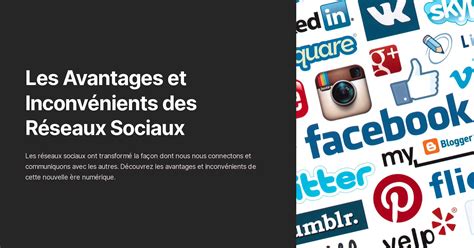 Les Avantages et Inconvénients des Réseaux Sociaux