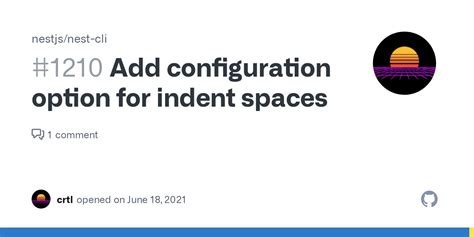 Add Configuration Option For Indent Spaces Issue 1210 Nestjs Nest