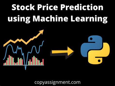 stock price prediction using machine learning copyassignment