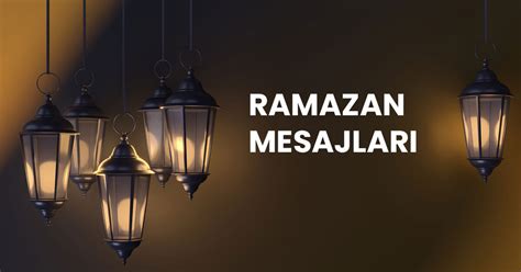 RAMAZAN AYI MESAJLARI VE SÖZLERİ 2024 En güzel resimli dualı