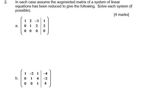 solved in each case assume the augmented matrix of a system