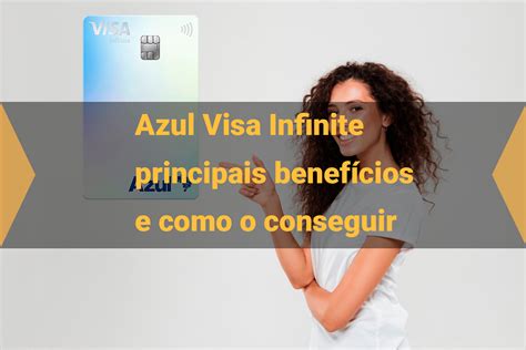 Cartão de crédito Azul Visa Infinite principais benefícios e como