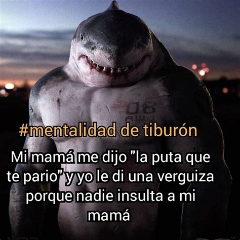 mentalidad de tiburón Meme subido por Panrallado Memedroid