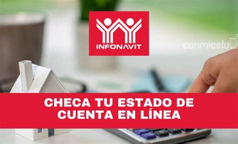 Cómo checar mi estado de cuenta Infonavit en línea Conmicelu