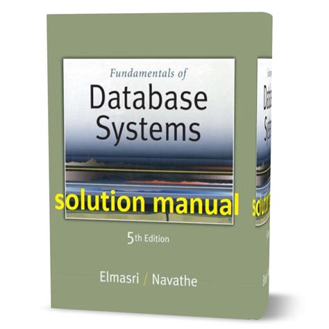 Fundamentals Of Database Systems Elmasri Navathe Th Edition Solution