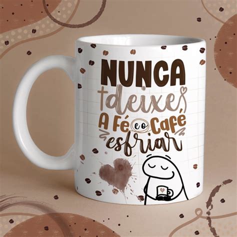 Caneca Meme Flork Nunca Deixe A Fé E O Café Esfriar no Elo7 YES