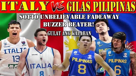GILAS PILIPINAS VS ITALY Kai Sotto Unbelievable Fadeaway Amazing Buzzer