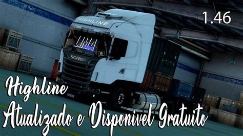 Caminhão Scania Highline Qualificada Mods Ets2 1 46 Dalenha Mods
