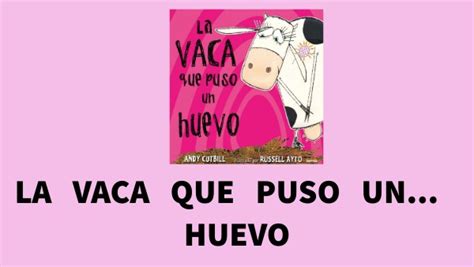 Leer La Vaca Que Puso Un Huevo
