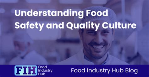 Food Safety And Quality Culture A Complete Guide