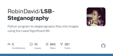 github robindavid lsb steganography python program to steganography files into images using