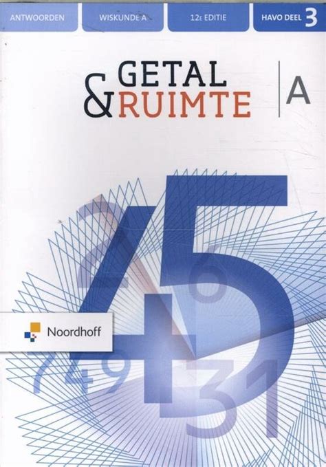 Getal Ruimte Deel 3 Havo Antwoordenboek A J H Dijkhuis
