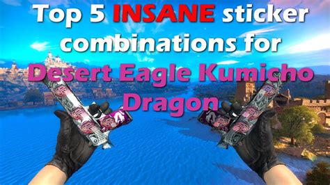 CSGO Top 5 INSANE Sticker Combos For Desert Eagle Kumicho Dragon YouTube