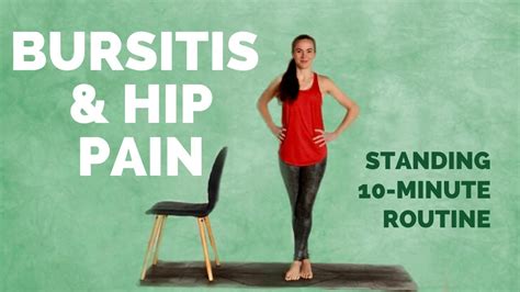 10 Minute Standing Routine For Bursitis Hip Pain Trochanteric