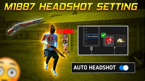 M1887 Headshot Setting Free Fire Headshot Setting One Tap Headshot