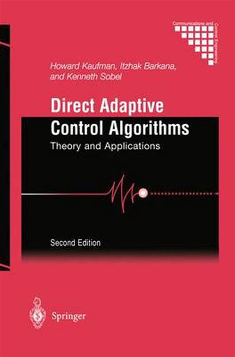 direct adaptive control algorithms theory and applications by howard kaufman e 9780387948843