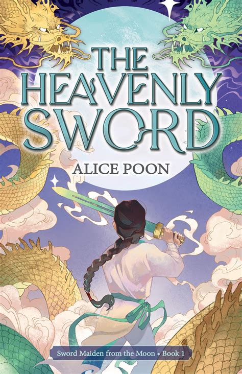 The Heavenly Sword Sword Maiden From The Moon 1 By Alice Poon