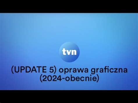 Update Tvn Oprawa Graficzna Obecnie Youtube