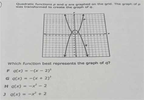 solved quadratic functions p and q are graphed on the grid [algebra] gauthmath