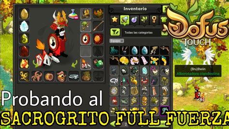 Dofus Touch Probando Al Sacrogrito Full Fuerza Lvl 200 YouTube