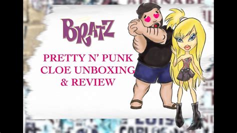 Bratz Pretty N Punk Cloe Unboxing And Review Youtube