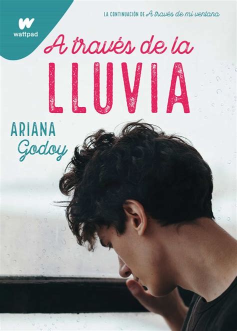 A TRAVES DE LA LLUVIA TRILOGIA HERMANOS HIDALGO 3 ARIANA GODOY