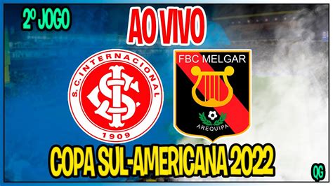 Internacional 0 1 X 3 0 Melgar Copa Sul Americana 2022 Quartas De