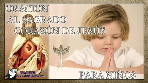 ORACIÓN AL SAGRADO CORAZÓN DE JESUS PARA NIÑOS ORACION CORTA AL