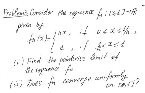 solved fully explain the pointwise part please which theorm