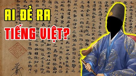 Chữ Hán Chữ Nôm Chữ Nho Chữ Quốc Ngữ là gì Lịch Sử Chữ Viết Và
