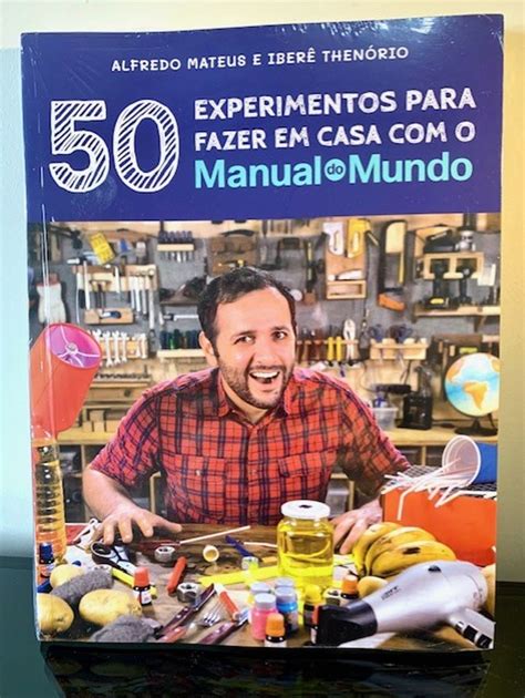 Livro Manual Do Mundo 50 Experimentos Para Fazer Em Casa Lacrado