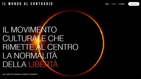 Caso Vannacci Nasce Il Movimento Mondo Al Contrario Ispirato Al