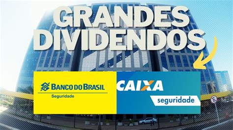 URGENTE BB SEGURIDADE E CAIXA SEGURIDADE IRÃO PAGAR GRANDES