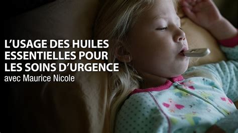L Usage Des Huiles Essentielles Pour Les Soins D Urgence Avec Maurice