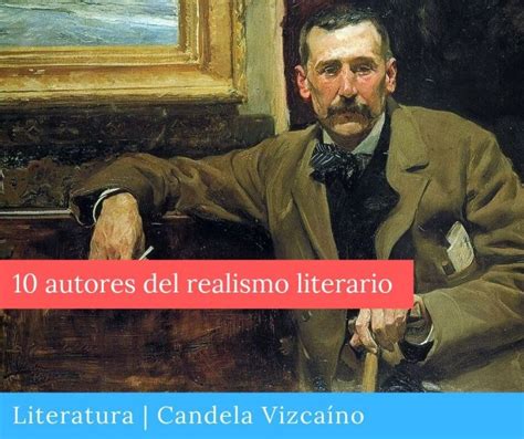 10 autores del realismo literario Candela Vizcaíno