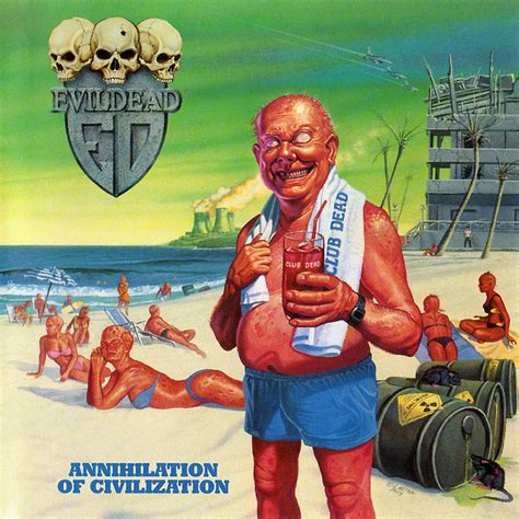 evildead annihilation of civilization lyrics and tracklist genius