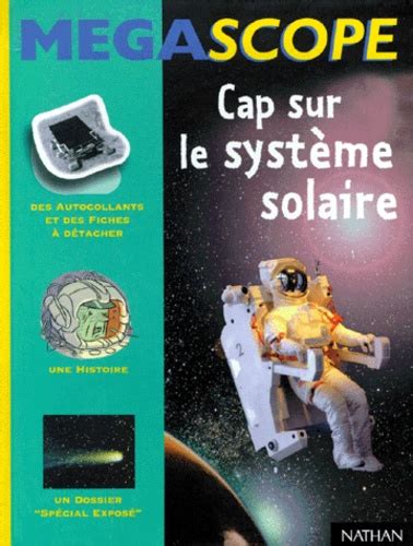 Cap sur le système solaire de Guillaume Cannat Livre Decitre