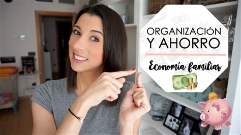 COMO AHORRAR DINERO y GASTAR MENOS en CASA ORGANIZACIÓN y AHORRO