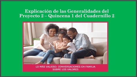 Explicación de las Generalidades del Proyecto 2 Quincena 1 del