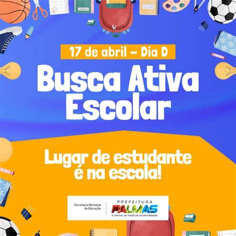 Unidades Escolares Se Mobilizam Em Prol Do Dia D Da Busca Ativa Escolar
