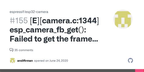 E Camera C 1344 Esp Camera Fb Get Failed To Get The Frame On Time
