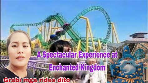 Relive The Magic Of Enchanted Kingdom Sikat Na Pasyalan Sa Laguna YouTube