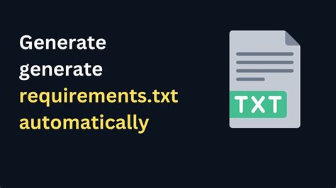 how to generate requirements txt file based on imports in your project automatically youtube